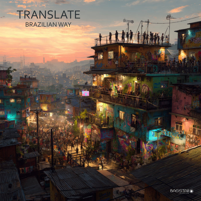 Brazilian Way | Translate | Bass Star Records