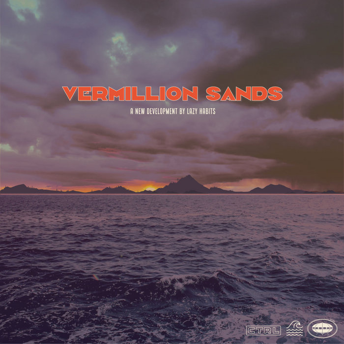 Vermillion Sands | Lazy Habits