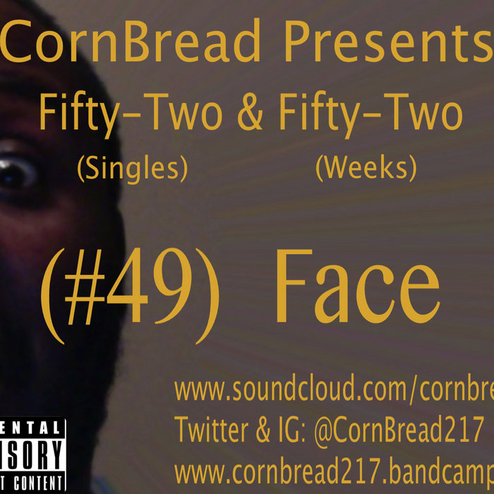 Face | CornBread