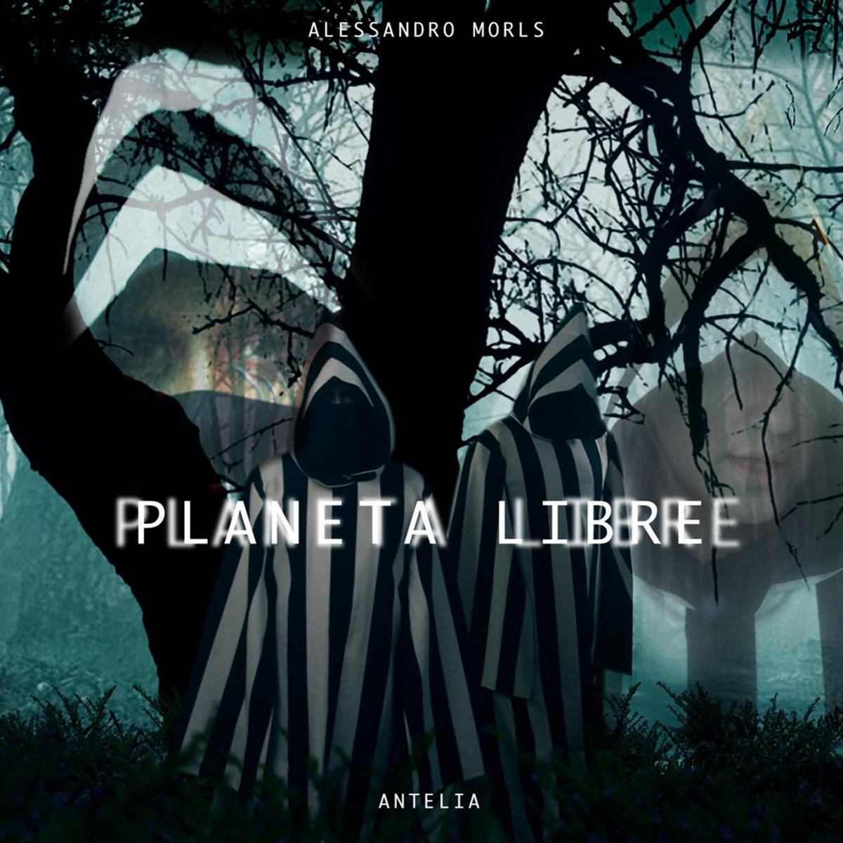 Planeta Libre -Redux- | Alessandro Morls, Antelia | Antelia™