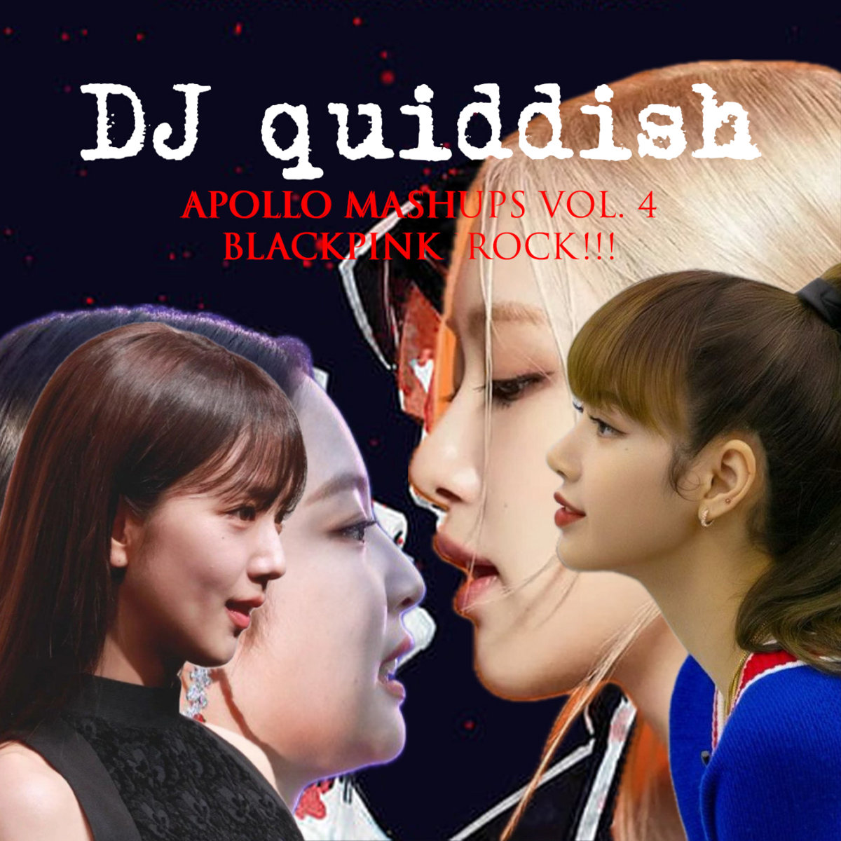 apollo mashups vol. 4 - BLACKPINK ROCK!!! | DJ quiddish