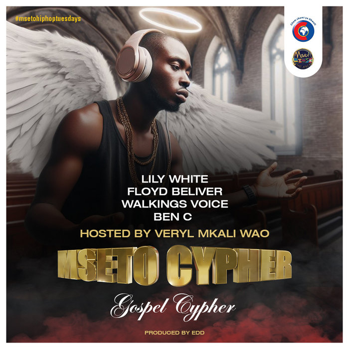 Mseto Cypher 5 (Gospel Cypher) | Veryl Mkali Wao, Lily white, Floyd beliver, Walkings voice, Ben ...