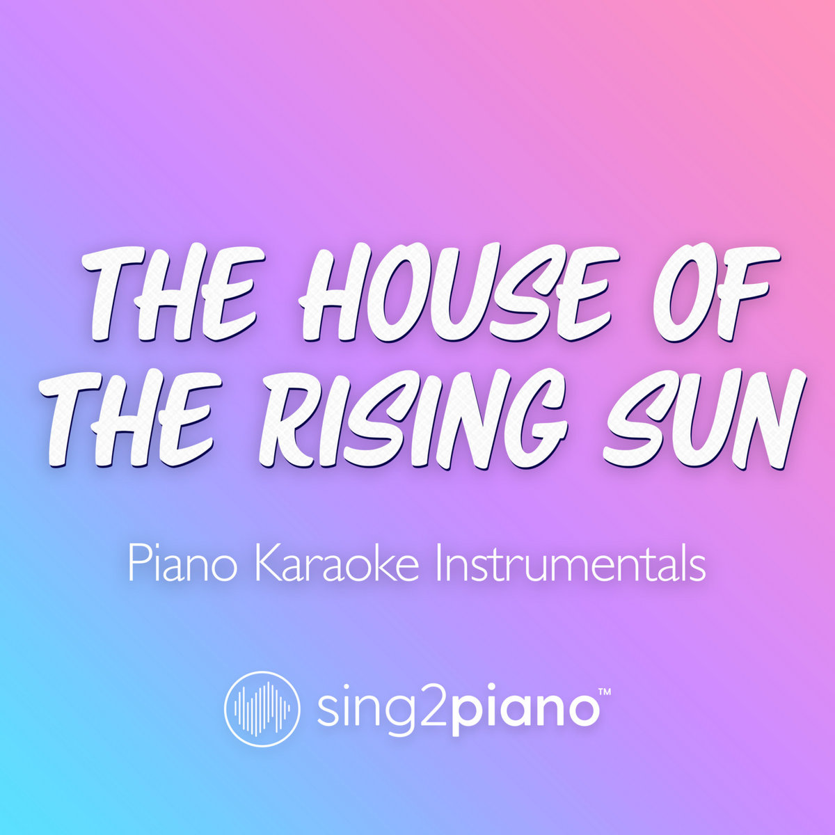 The House Of The Rising Sun (Piano Karaoke Instrumentals) | Sing2Piano