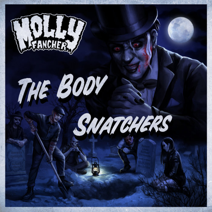 The Body Snatchers feat Dead «Richy» Gein | Molly Fancher