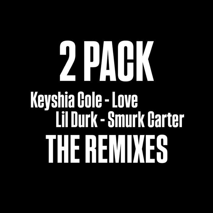 (2 Pack) Keyshia Cole - Love x Lil Durk - Smurk Carter (DJ Sliink ...