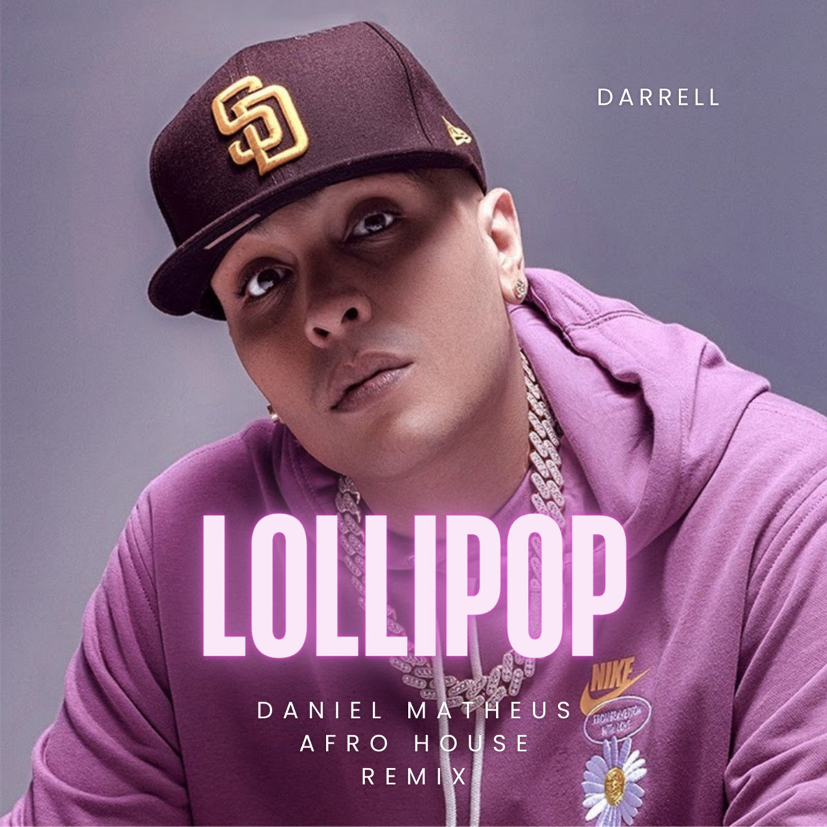 Darrell - Lollipop (Daniel Matheus Afro House Remix) | Darrel | Daniel Matheus