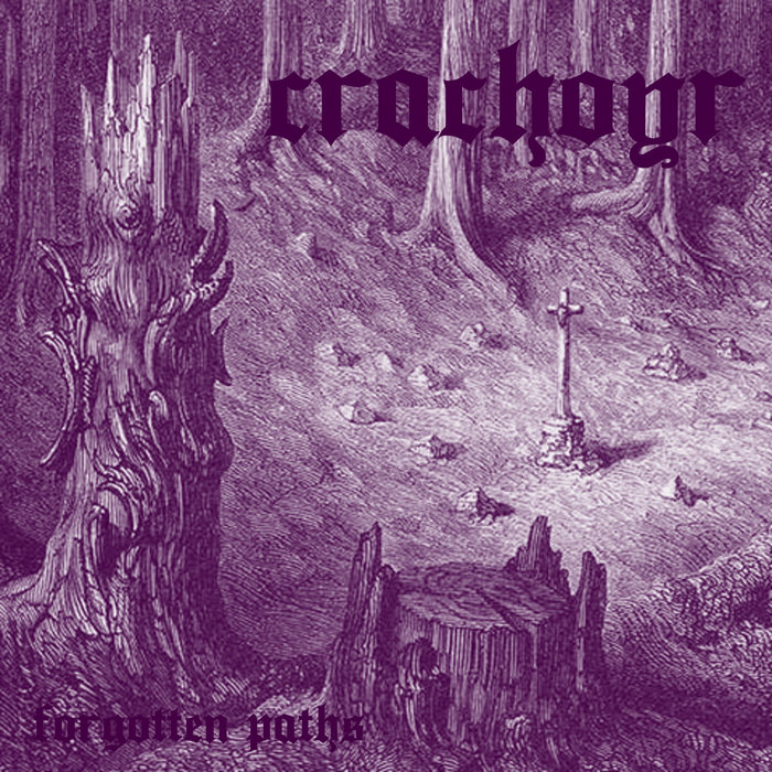 Forgotten Paths | Crachoyr
