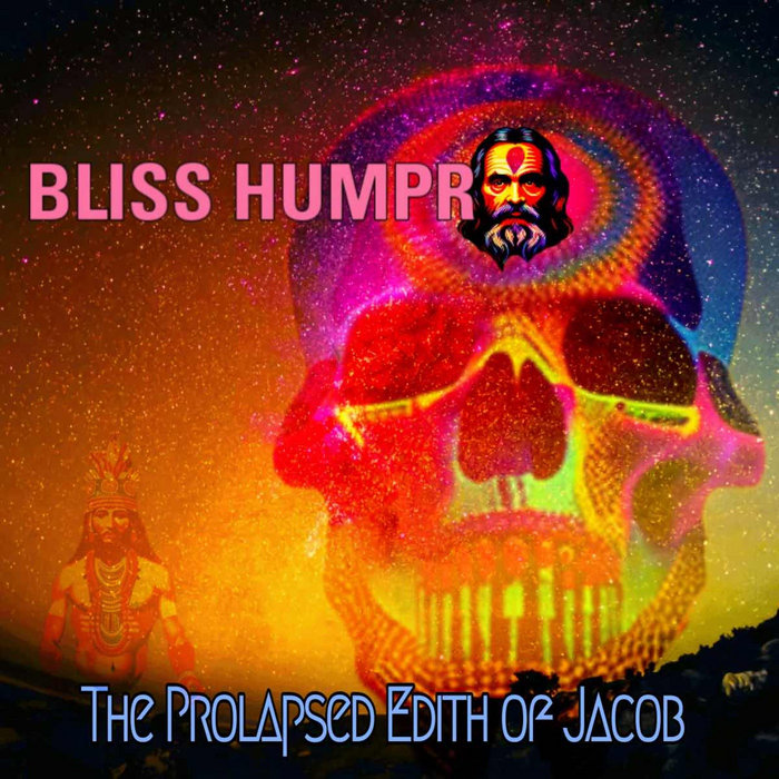 The Prolapsed Edith of Jacob | BLISS HUMPR | Evening Disclosure