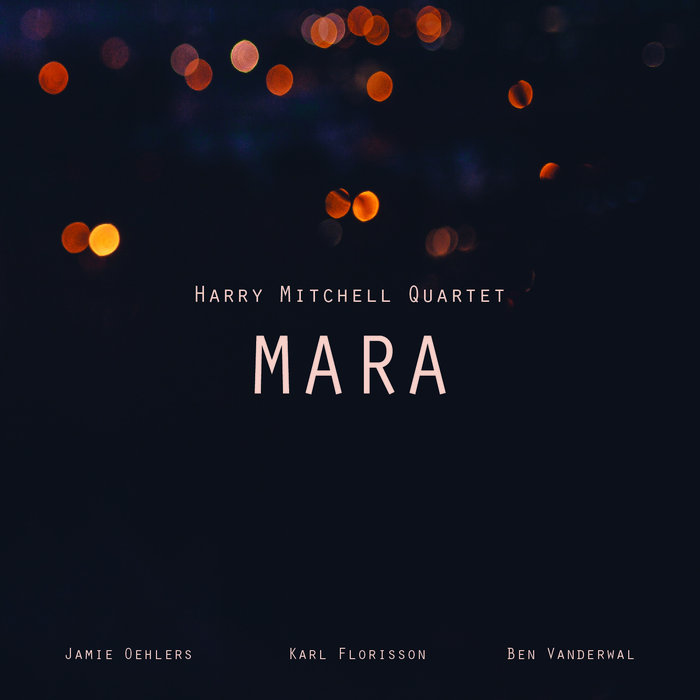 Mara | Harry Mitchell Quartet | Harry Mitchell