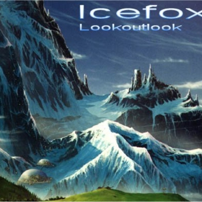 Icefox - Lookoutlook | Gerard Vos | Icefox