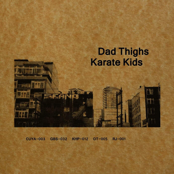 RJ001. Dad Thighs / Karate Kids - Split | Les disques Rabat-Joie