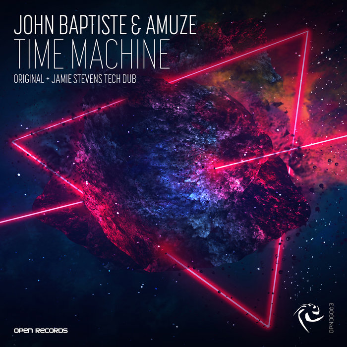Time Machine | John Baptiste, Amuze, Jamie Stevens | Open Records
