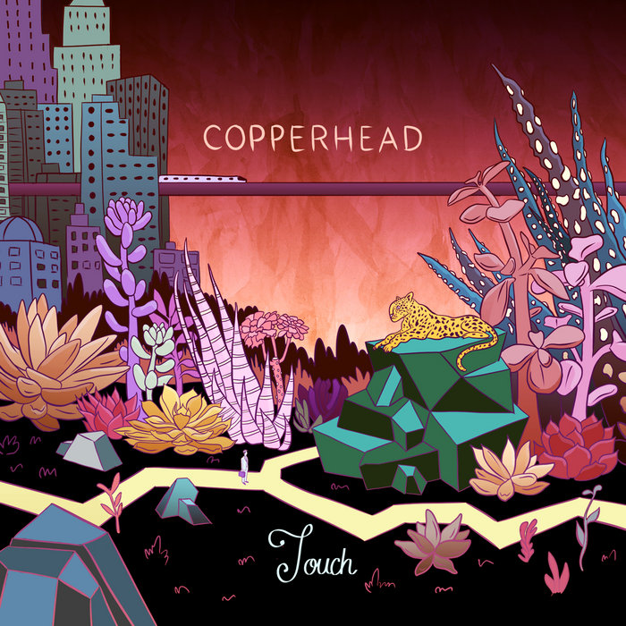 Touch | Copperhead