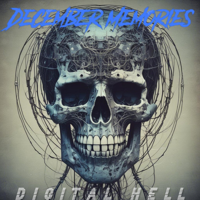 Digital Hell | December Memories