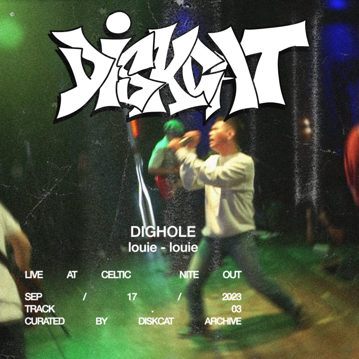 Dighole - Louie Louie [The Stooges Cover] (Live at Celtic Nite Out) | Diskcat