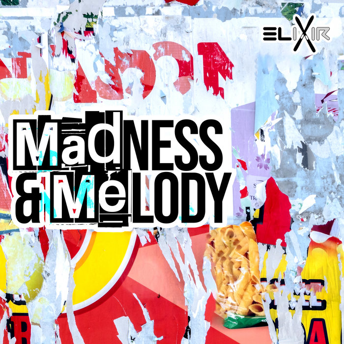 Madness and Melody | elx / elixir
