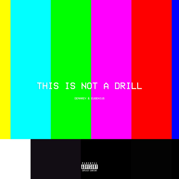 THIS IS NOT A DRILL. | Demarey