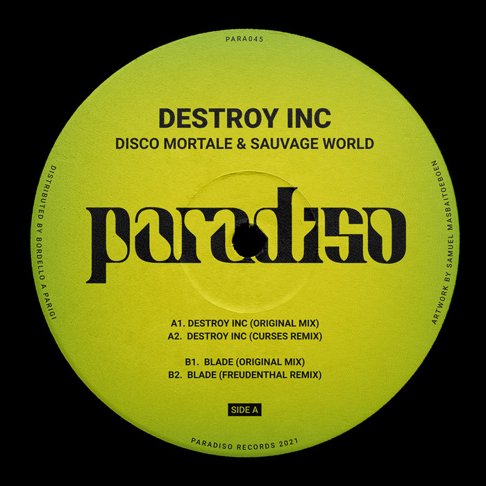 Destroy Inc. | Disco Mortale Sauvage World | Daniel Monaco