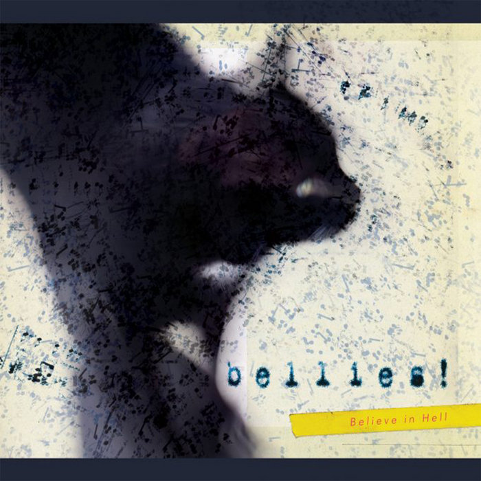 Believe in Hell | bellies!