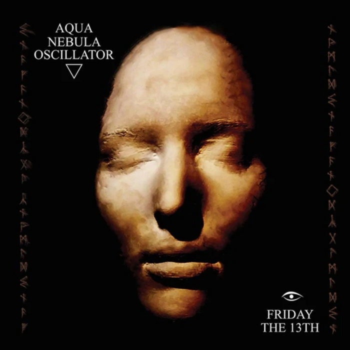 Friday the 13th | Aqua Nebula Oscillator | Cleopatra Records