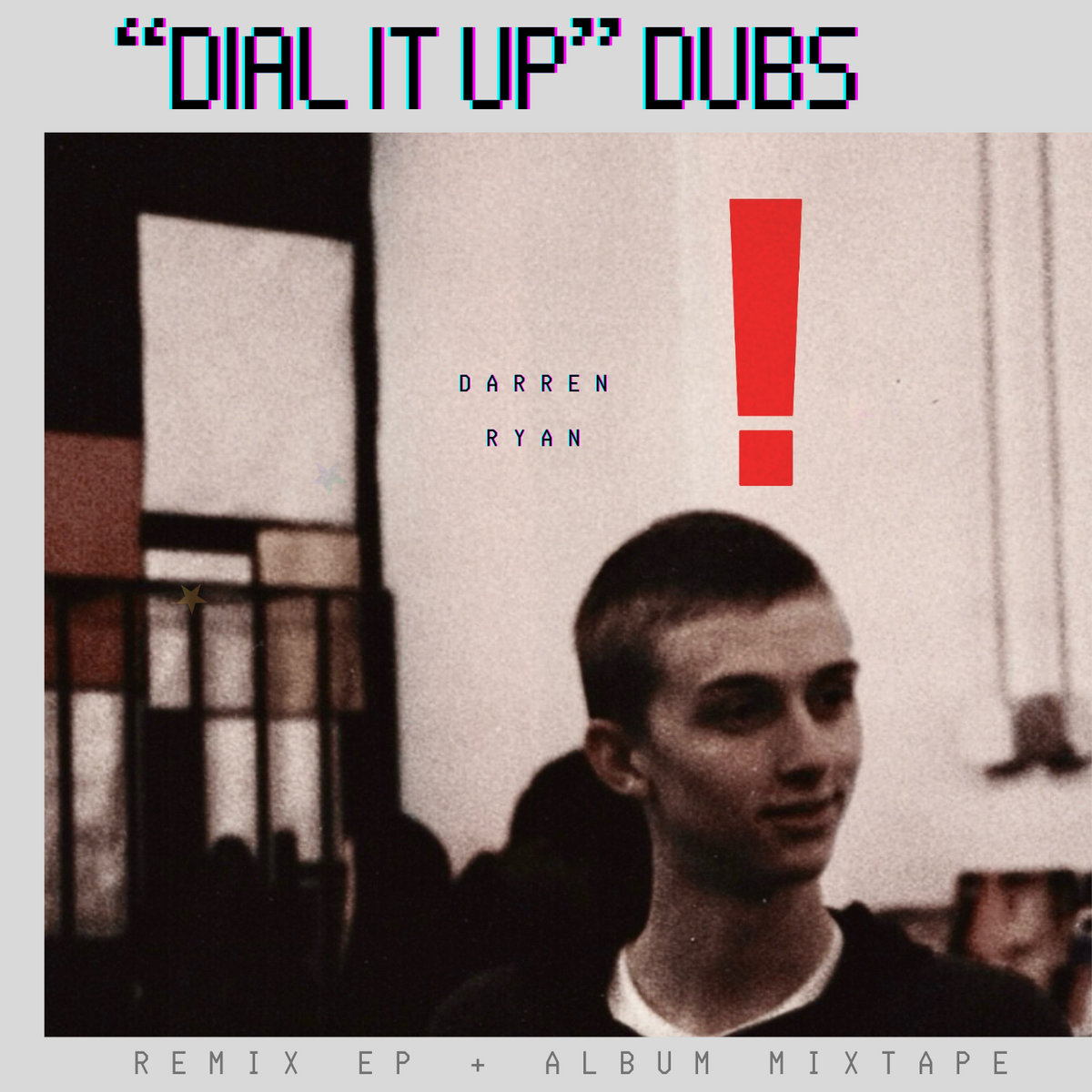 "Dial it Up" Dubs | Darren Ryan