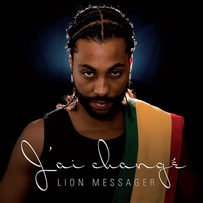 J'ai Changé | Lion Messager | Evidence Music
