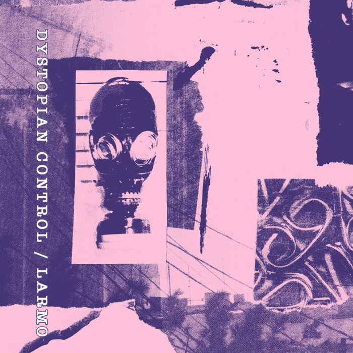 Dystopian Control I Larmo - Lazarus / Interference Fixation | Negation ...