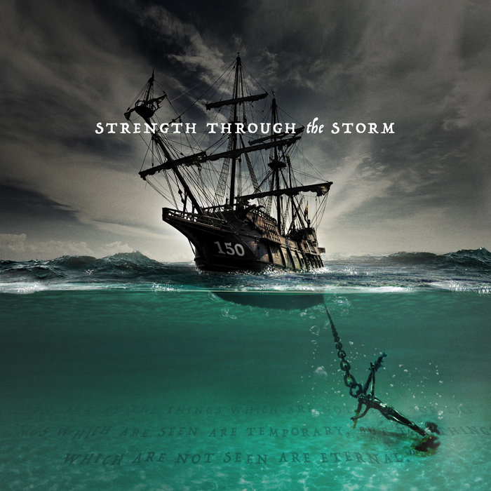 Strength Through The Storm | 150 Worship