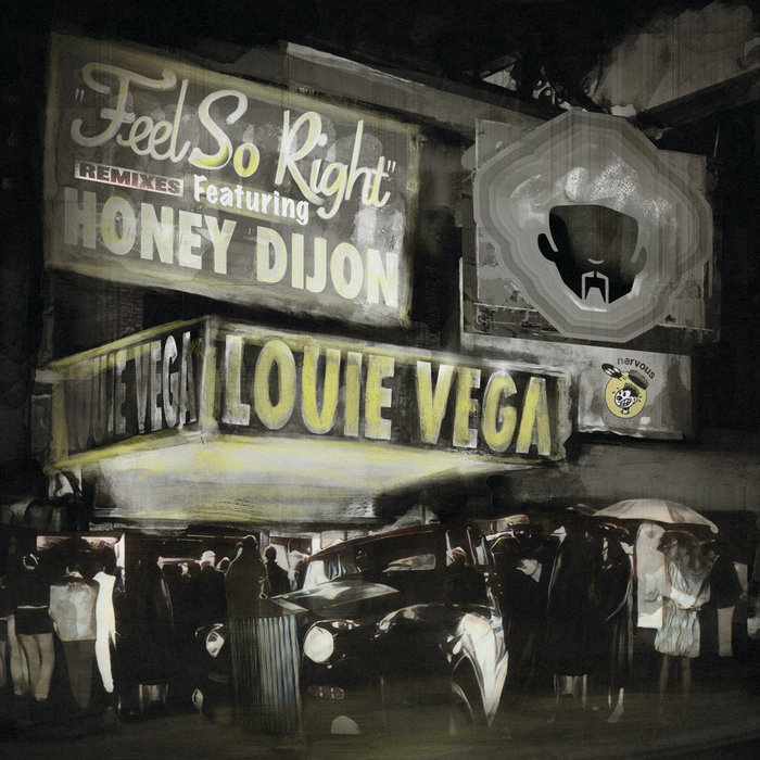 Feel So Right feat. Honey Dijon (Remixes) | Louie Vega