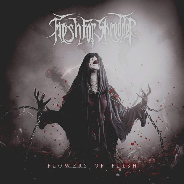 Flowers of Flesh | Flesh for Shredder