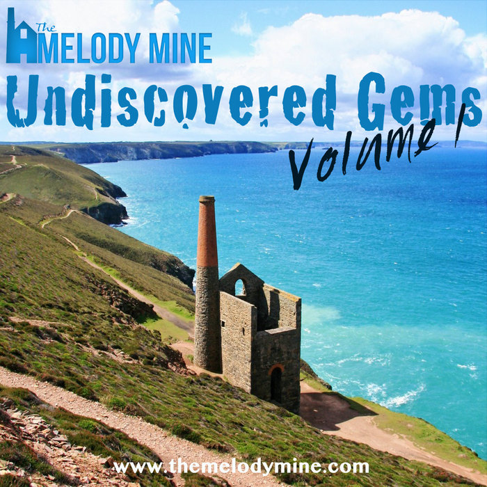 Undiscovered Gems Volume 1 | The Melody Mine