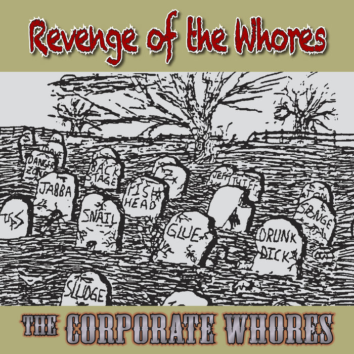 Revenge Of The Whores The Corporate Whores