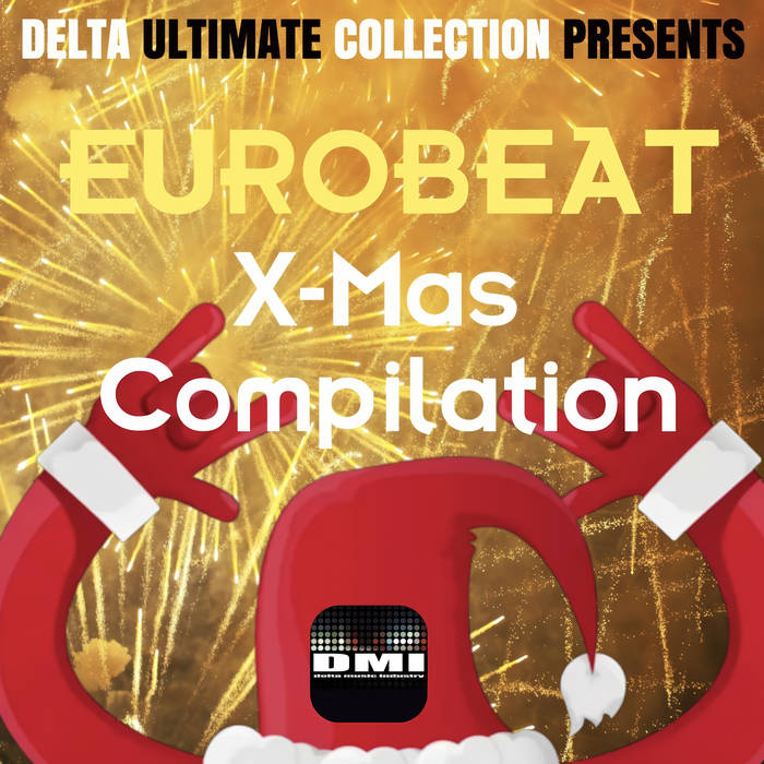 Delta Ultimate Collection Presents X-Mas Compilation | DMI | Delta ...