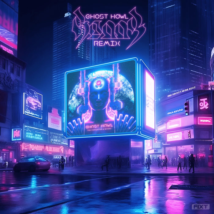 Ghost Howl (BUNNY Remix) [Single] | The Forgotten & Miyoki | The Forgotten