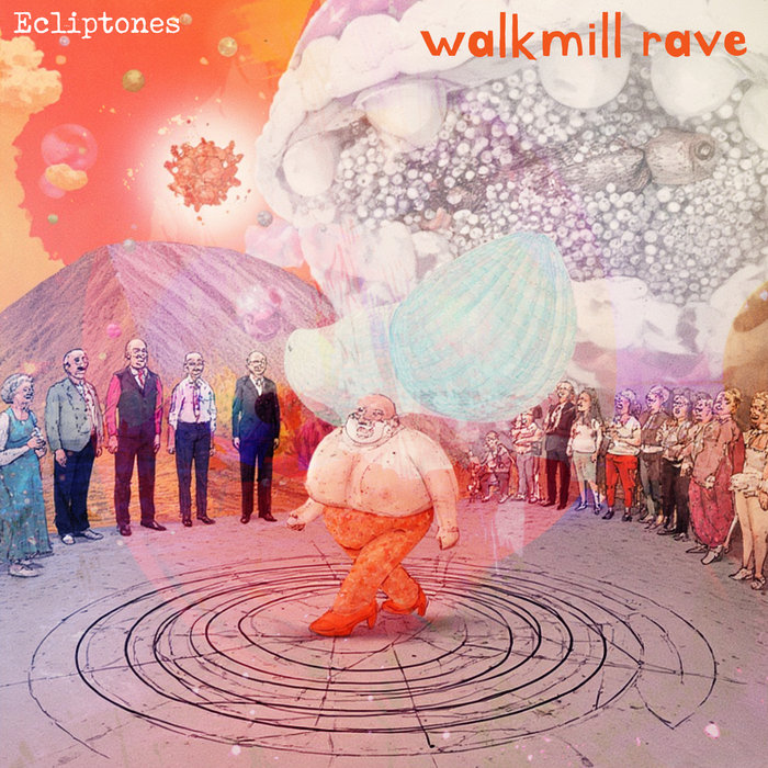 Walkmill Rave | Ecliptones