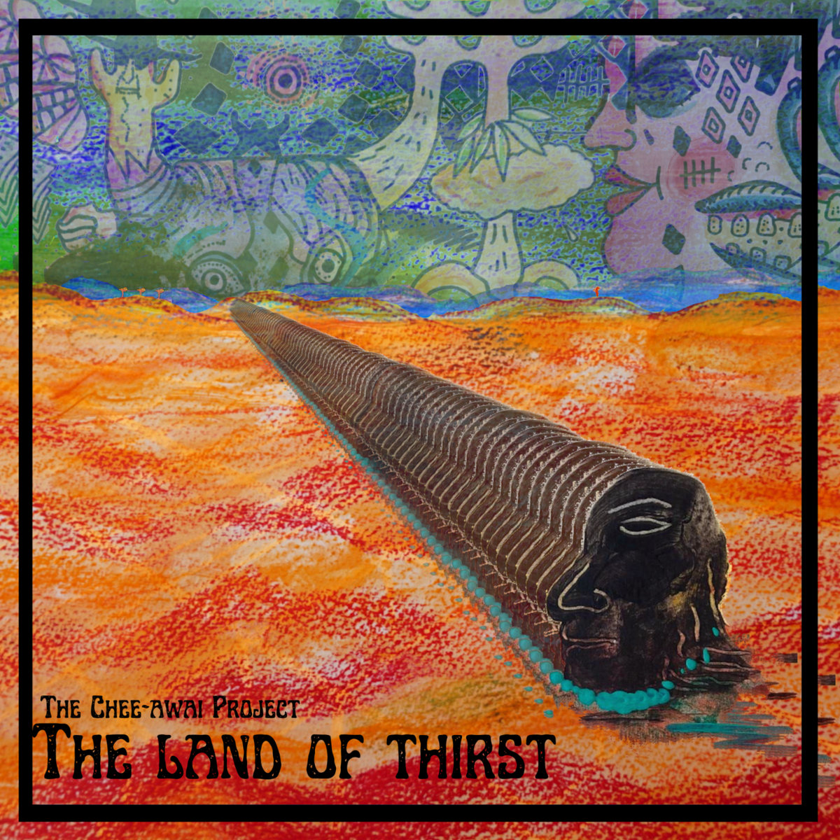 The Land of Thirst | Chee-Awai | The Chee-Awai Project
