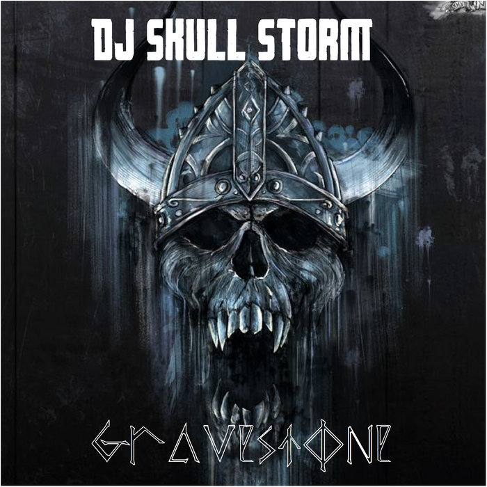 Gravestone | Dj Skull Storm