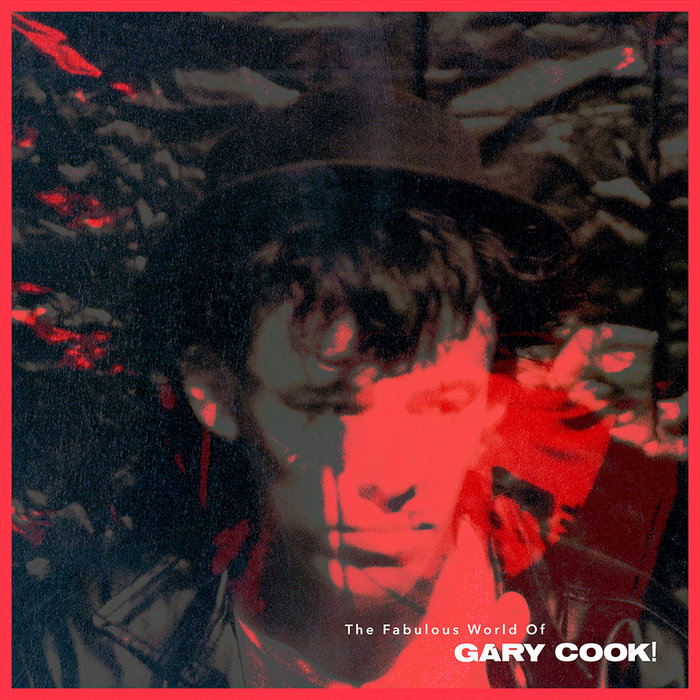 The Fabulous World Of Gary Cook | Gary Cook