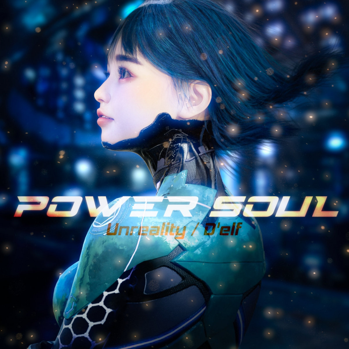 POWER SOUL / EDM REMIX VER. [Free download] | D'elf | Unreality / D'elf