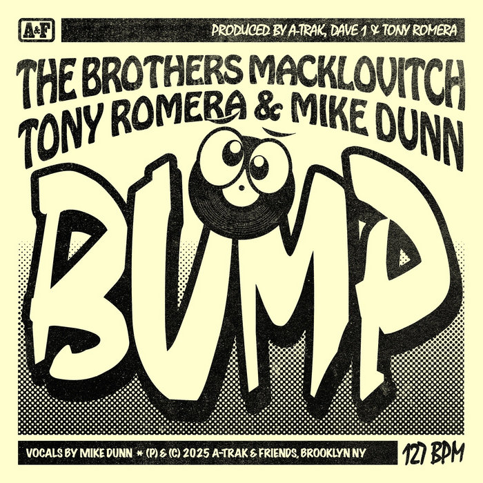 Bump | The Brothers Macklovitch, Tony Romera, & & Mike Dunn | The ...