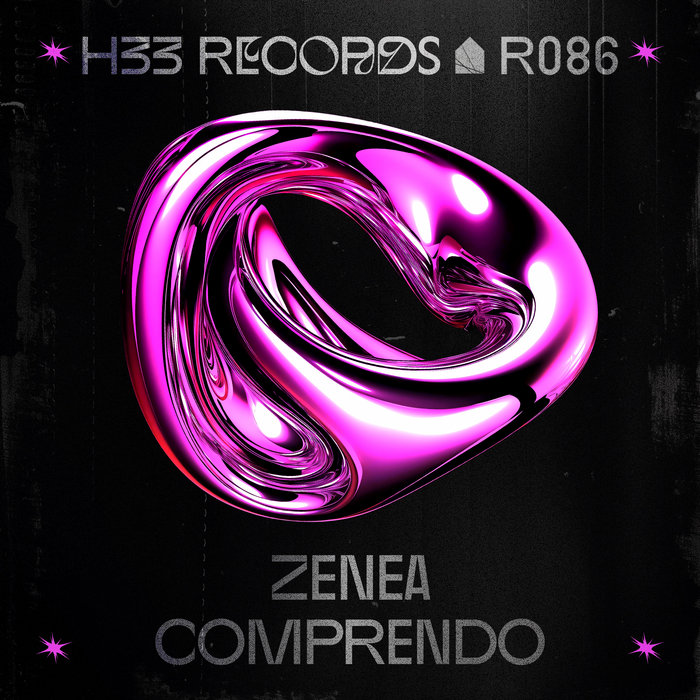 ZENEA - Comprendo [H33R086] | H33Records