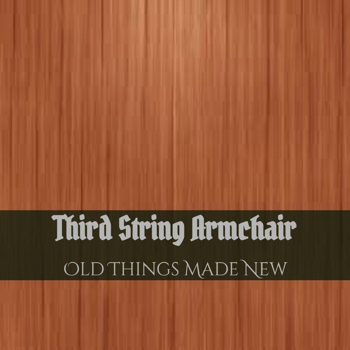Old Things Made New | Third-String Armchair