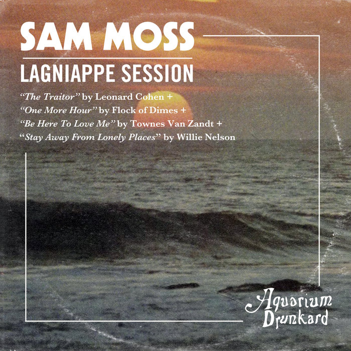 Aquarium Drunkard's Lagniappe Session | Sam Moss