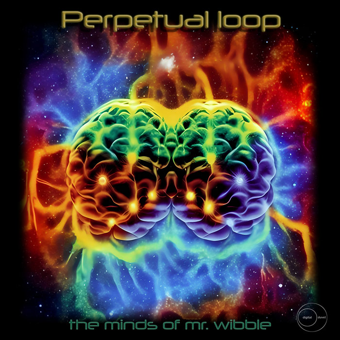 The minds of Mr. Wibble | Perpetual Loop