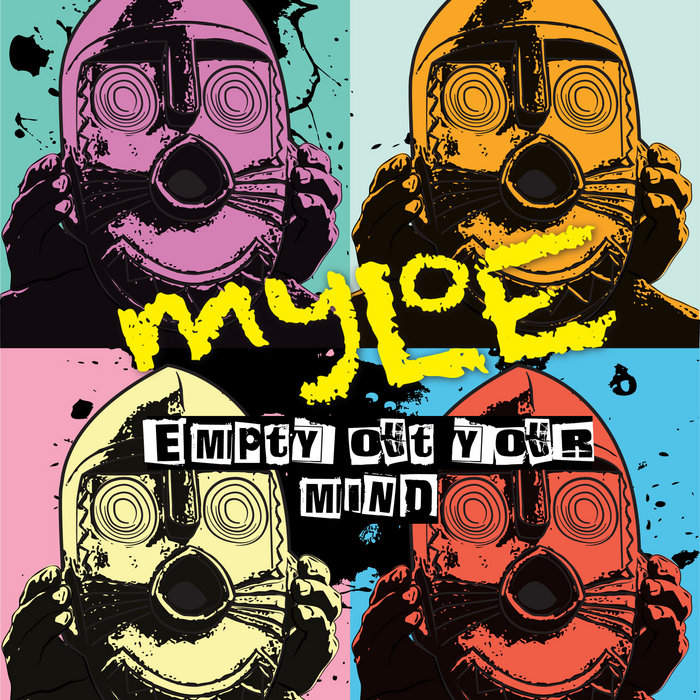 Empty Out Your Mind | Myloe