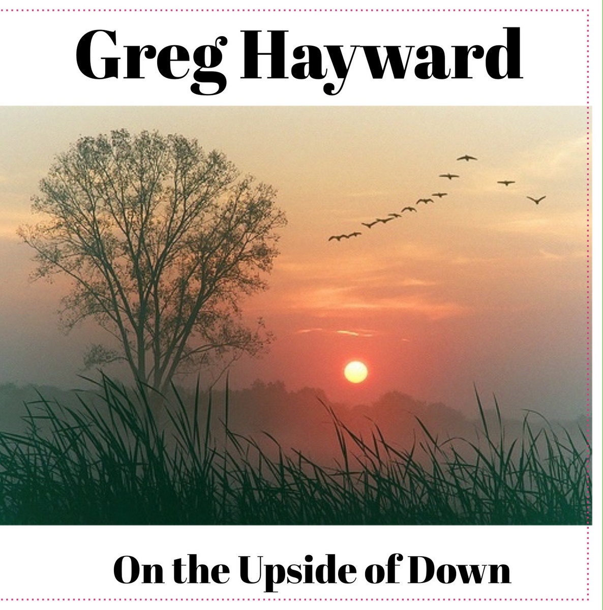 On the Upside of Down | Greg Hayward