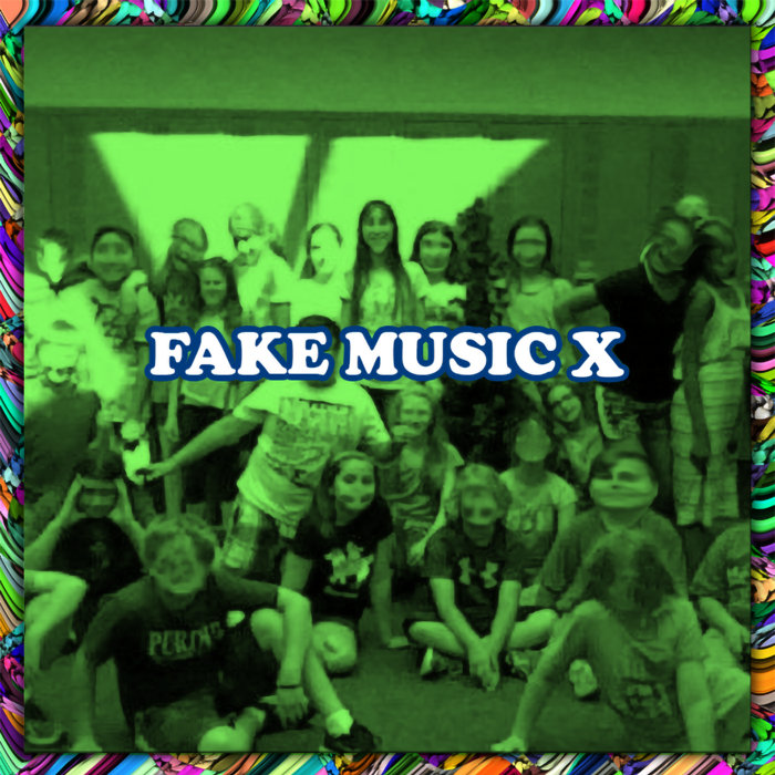 Fake Music X | crazbrandon38music