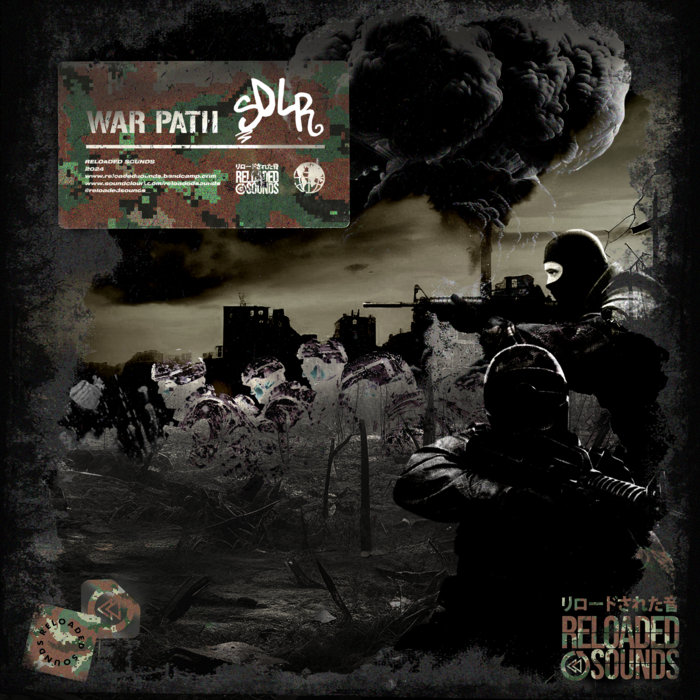 SDLR - War Path | Reloaded Sounds