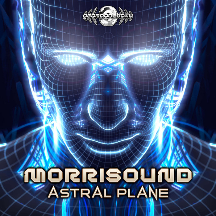 Morrisound - Astral Plane (geoep382 - Geomagnetic) | Geomagnetic Records
