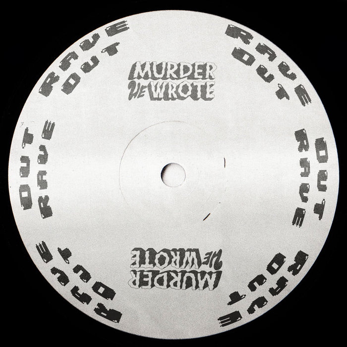 Rave Out EP | Murder He Wrote